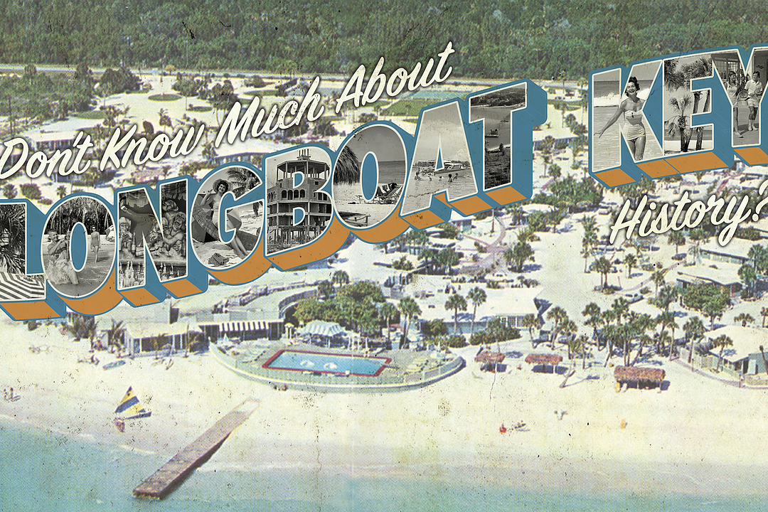 Take a trip back to Longboat Key's humble beginnings | Your Observer