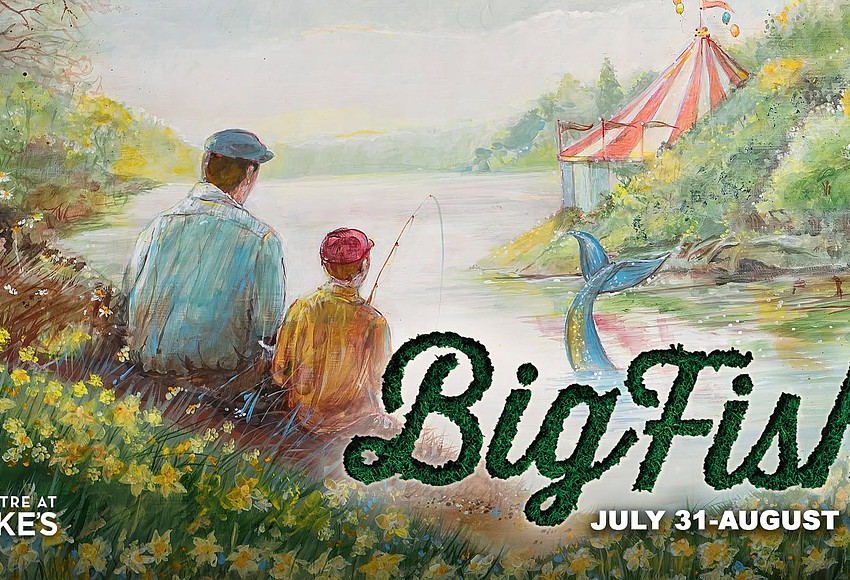 Theatre at St. Luke’s presents ‘Big Fish’ | West Orange Times & Observer